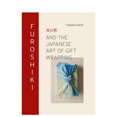 【现货】风吕敷:日式包装艺术 Furoshiki : And the Japanese Art of Gift Wrapping 原版英文手工制作图书书籍