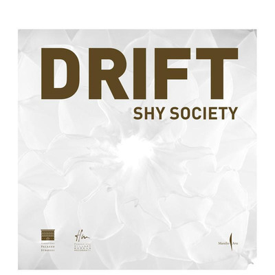 【预售】DRIFT：腼腆社会 DRIFT: Shy Society 原版英文艺术画册画集 进口图书