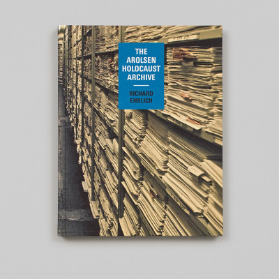 【预售】Richard Ehrlich：阿罗森档案馆文史记录 Richard Ehrlich: The Arolsen Holocaust Archive 原版英文人文历史