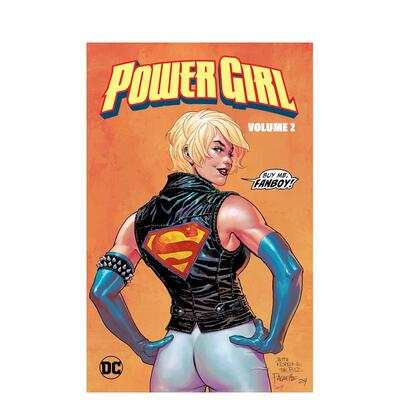 【现货】DC漫画 神力女郎 卷2：不仅仅是迷恋 Power Girl Vol.2: More Than a Crush 英文漫画书原版进口美漫漫画图书籍