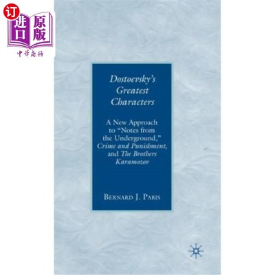 海外直订Dostoevsky's Greatest Characters: A New Approach to Notes from the Underground,  陀思妥耶夫斯基最伟大的人物