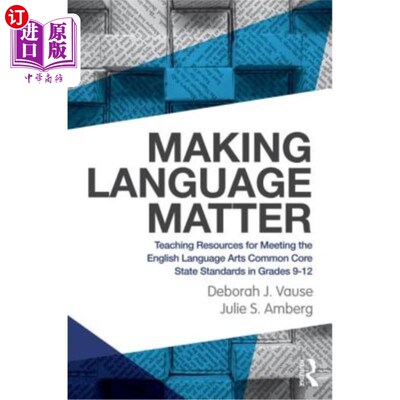 海外直订Making Language Matter: Teaching Resources for Meeting the English Language Arts 让语言变得重要：9-12年级满