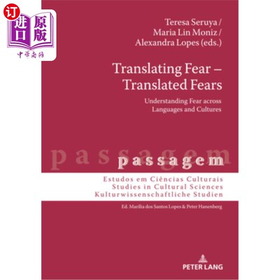 海外直订Translating Fear - Translated Fears: Understanding Fear across Languages and Cul 翻译恐惧-翻译恐惧:跨语言和