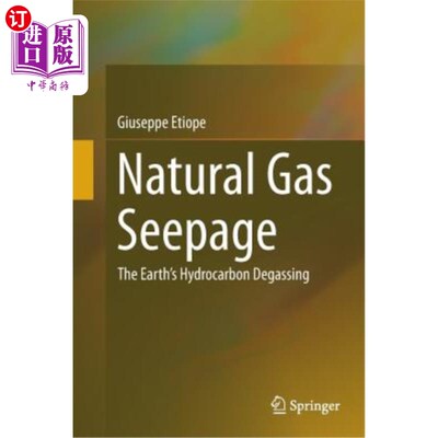 海外直订Natural Gas Seepage: The Earth's Hydrocarbon Degassing