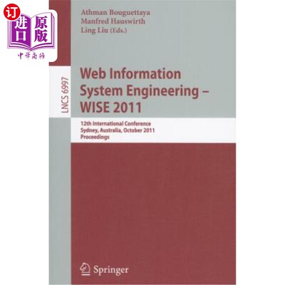 海外直订Web Information System Engineering - WISE 2011: 12th International Conference, S Web信息系统工程-