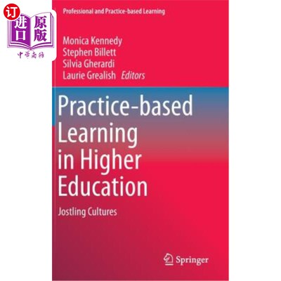 海外直订Practice-Based Learning in Higher Education: Jostling Cultures 高等教育中的实践性学习：文化冲突
