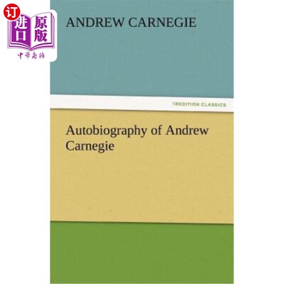 海外直订Autobiography of Andrew Carnegie 安德鲁·卡内基自传