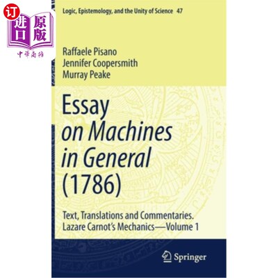 海外直订Essay on Machines in General (1786): Text, Translations and Commentaries. Lazare 机器概论(1786)