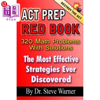 海外直订ACT Prep Red Book - 320 Math Problems with Solutions: The Most Effective Strateg ACT Prep红皮