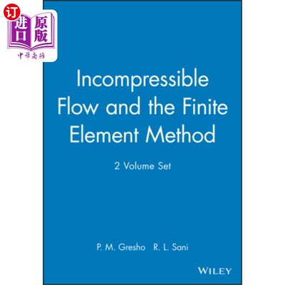 海外直订Incompressible Flow and the Finite Element Metho... 不可压缩流动与有限元法，2体积集