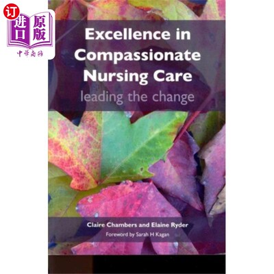 海外直订医药图书Excellence in Compassionate Nursing Care 卓越的慈悲护理