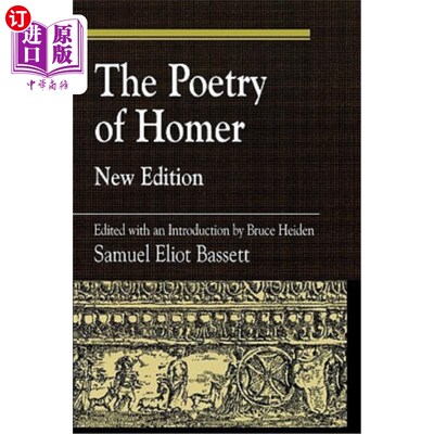 海外直订Poetry of Homer: New Edition, Edited with an Introduction by Bruce Heiden: New E 荷马诗歌：新版，布鲁斯海登