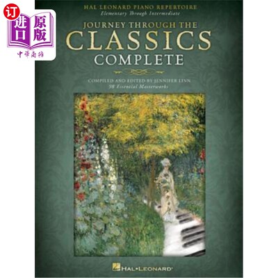 海外直订Journey Through the Classics Complete: Hal Leonard Piano Repertoire: Elementary  完成经典之旅：哈尔·伦纳德
