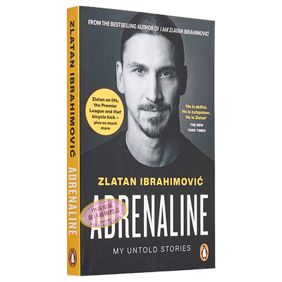 肾上腺素 兹拉坦 伊布拉西莫维奇自传 AC米兰足球 英文原版 Adrenaline My Untold Stories Zlatan Ibrahimovich【中商原版】