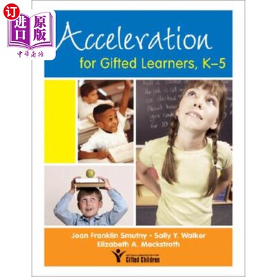 海外直订Acceleration for Gifted Learners, K-5 天才学习者的，K-5