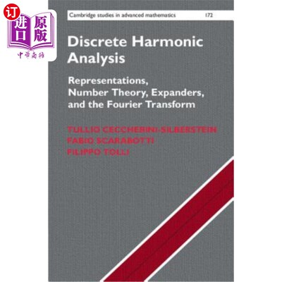 海外直订Discrete Harmonic Analysis: Representations, Number Theory, Expanders, and the F 离散谐波分析：表示法、数论