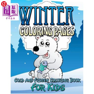 海外直订Winter Coloring Pages (Cold and Frozen Coloring Book for Kids) 冬季彩页（儿童冷冻彩页）