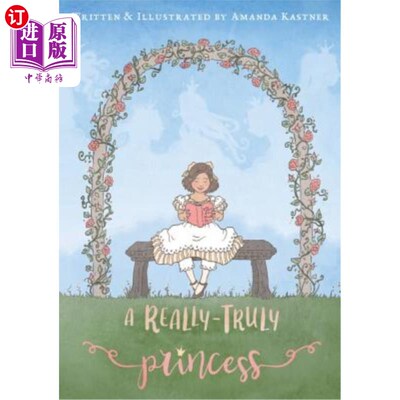海外直订A Really-Truly Princess 一位真正的公主