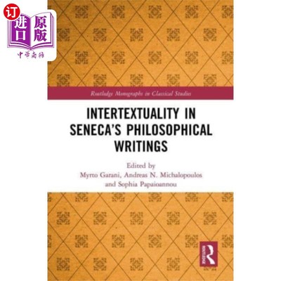 海外直订Intertextuality in Seneca's Philosophical Writin... 塞内加哲学著作中的互文性