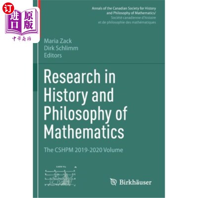 海外直订Research in History and Philosophy of Mathematics: The CSHPM 2019-2020 Volume 数学的历史和哲学研究:CSHPM 2