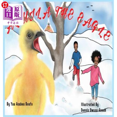 海外直订Aquila the Eagle: Welcome Aquila 老鹰阿奎拉:欢迎阿奎拉