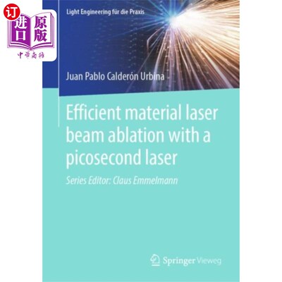 海外直订Efficient material laser beam ablation with a pi... 皮秒激光高效材料激光束烧蚀