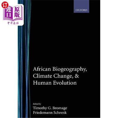 海外直订African Biogeography, Climate Change, and Human Evolution 非洲生物地理学、气候变化和人类进化