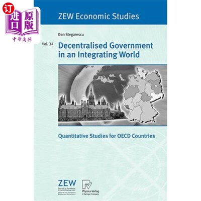海外直订Decentralised Government in an Integrating World: Quantitative Studies for OECD  整合世界中的分权政府:经合