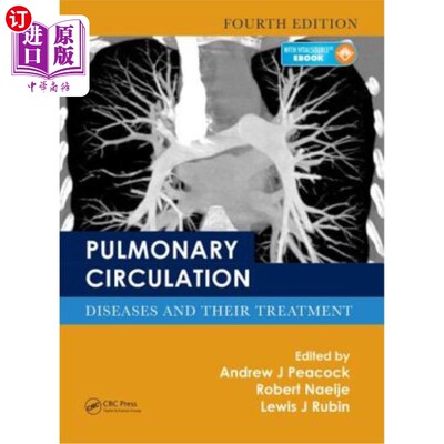 海外直订医药图书Pulmonary Circulation: Diseases and Their Treatment, Fourth Edition 肺循环:疾病及其治疗，第四版