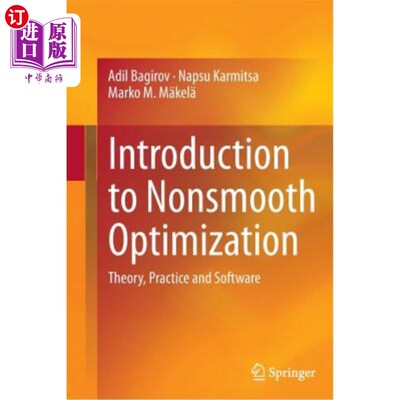 海外直订Introduction to Nonsmooth Optimization: Theory, Practice and Software 非光滑优化导论：理论、实践与软件