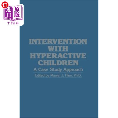 海外直订医药图书Intervention with Hyperactive Children: A Case Study Approach 对多动儿童的干预:一种个案研究方法