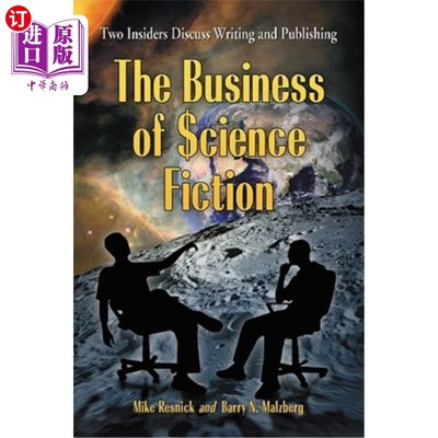 海外直订The Business of Science Fiction: Two Insiders Discuss Writing and Publishing 科幻事业:两位业内人士讨论写作