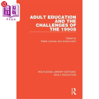 海外直订Adult Education and the Challenges of the 1990s 成人教育与90年代的挑战