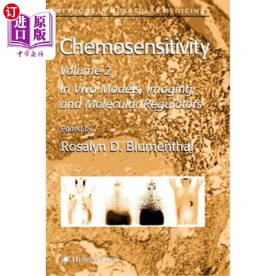 海外直订医药图书Chemosensitivity: Volume II: In Vivo Models, Imaging, and Molecular Regulators 化学敏感性：二卷：体
