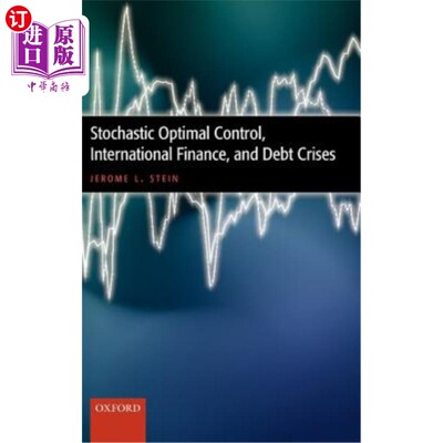 海外直订Stochastic Optimal Control, International Finance, and Debt Crises 随机最优控制、国际金融与债务危机