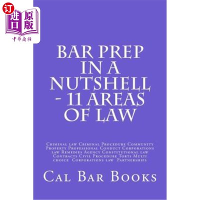 海外直订Bar Prep In A Nutshell - 11 Areas of Law: Criminal law Criminal Procedure Commun 简而言之，律师准备-11个法