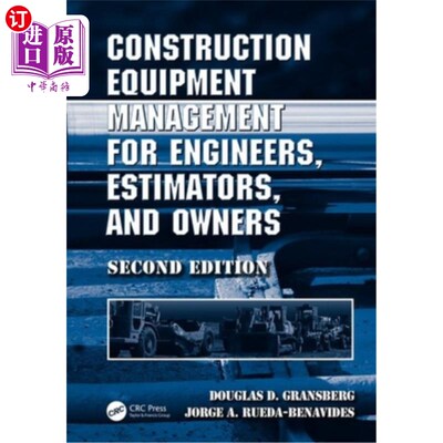 海外直订Construction Equipment Management for Engineers, Estimators, and Owners 工程师、估计员和业主的施工设备管理