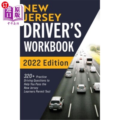 海外直订New Jersey Driver's Workbook: 320+ Practice Driving Questions to Help You Pass t 新泽西驾驶手册:320+练习驾