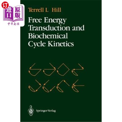 海外直订Free Energy Transduction and Biochemical Cycle Kinetics 自由能转导与生化循环动力学