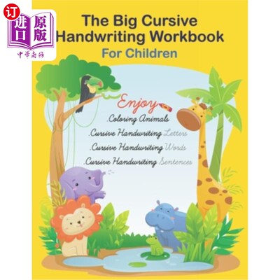 海外直订The Big Cursive Handwriting Workbook For Children: Alphabet Uppercase & Lowercas 大草书练习册儿童:字母大写