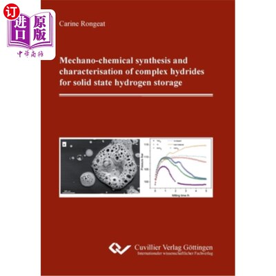 海外直订Mechano-chemical synthesis and characterisation of complex hydrides for solid st 固态储氢用络合氢化物的机械