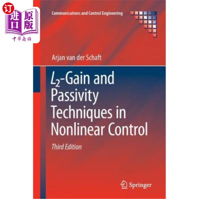 海外直订L2-Gain and Passivity Techniques in Nonlinear Control 非线性控制中的L2增益与无源技术