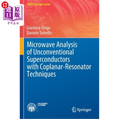 海外直订Microwave Analysis of Unconventional Superconductors with Coplanar-Resonator Tec 用共面谐振腔技术对非常规超