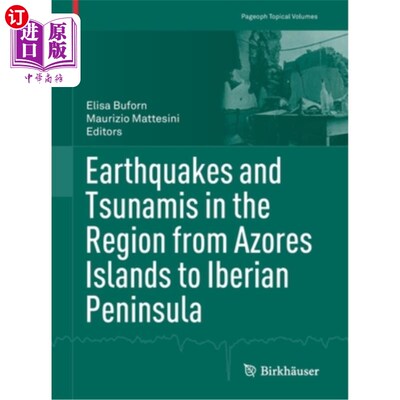 海外直订Earthquakes and Tsunamis in the Region from Azores Islands to Iberian Peninsula 从亚速尔群岛到伊比利亚半岛