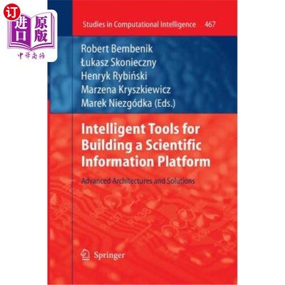 海外直订Intelligent Tools for Building a Scientific Information Platform: Advanced Archi 构建科学信息平台的智能工具