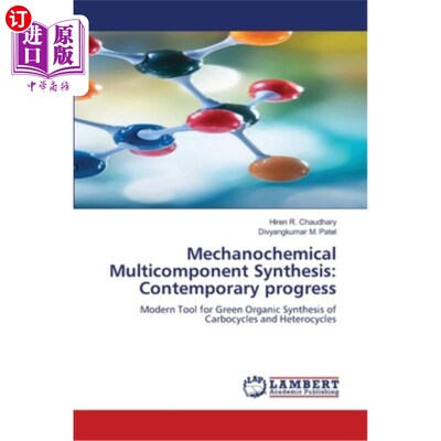 海外直订Mechanochemical Multicomponent Synthesis: Contemporary progress 机械化学多组分合成：当代进展