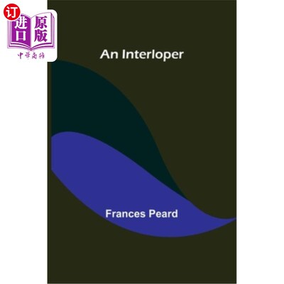 海外直订An Interloper 一个闯入者