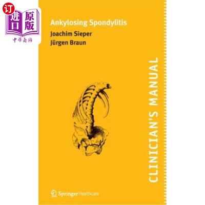 海外直订医药图书Clinician's Manual on Ankylosing Spondylitis 强直性脊柱炎临床医师手册