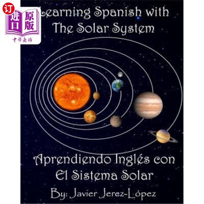 海外直订Learn Spanish with the Solar System / Aprendiendo Ingles con el Sistema Solar: T 在太阳系学习西班牙语