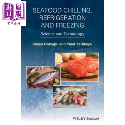 现货 Seafood Chilling, Refrigeration and Freezing【中商原版】
